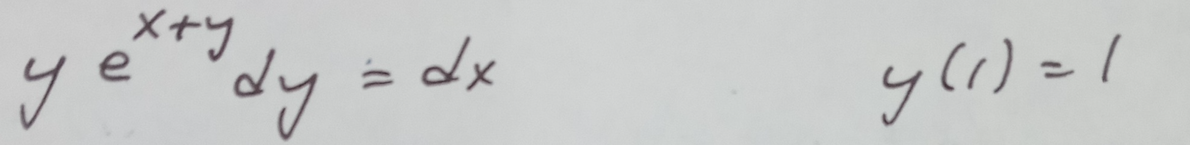 Solved yex+ydy=dxy(1)=1 | Chegg.com