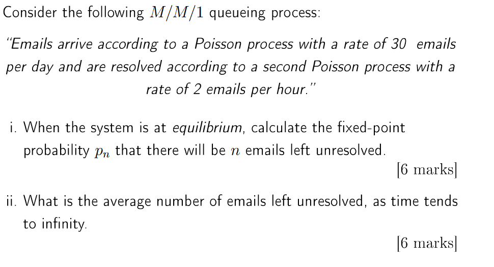 Solved Consider the following M/M/1 queueing process: | Chegg.com