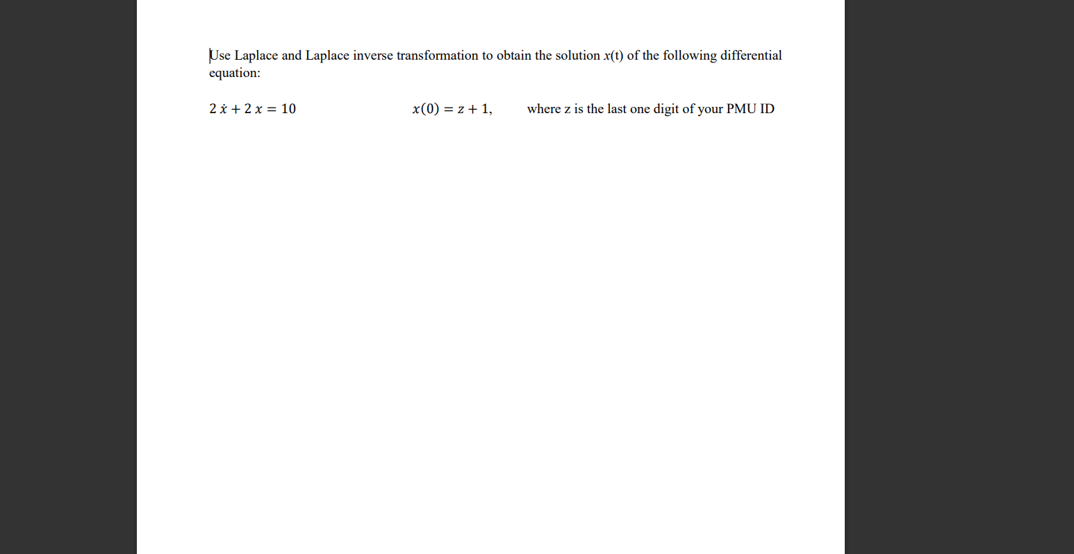 Solved Use Laplace and Laplace inverse transformation to | Chegg.com