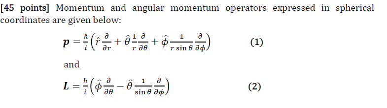 Solved [45 points] Momentum and angular momentum operators | Chegg.com