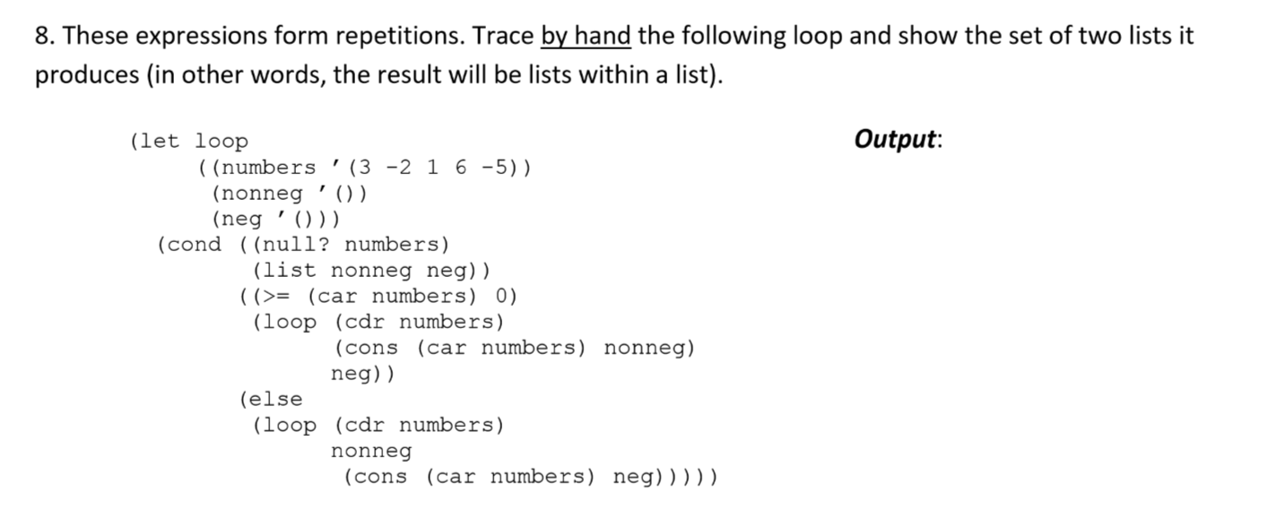 Solved 8. These expressions form repetitions. Trace by hand | Chegg.com