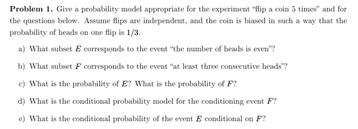 Solved Problem 1. Give a probability model appropriate for | Chegg.com