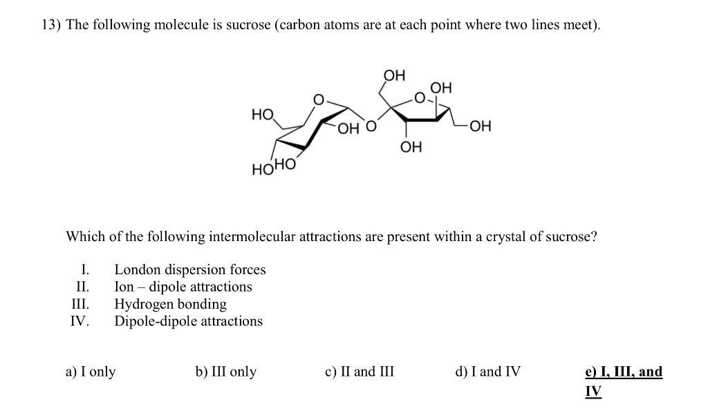 Solved 13) The following molecule is sucrose (carbon atoms | Chegg.com