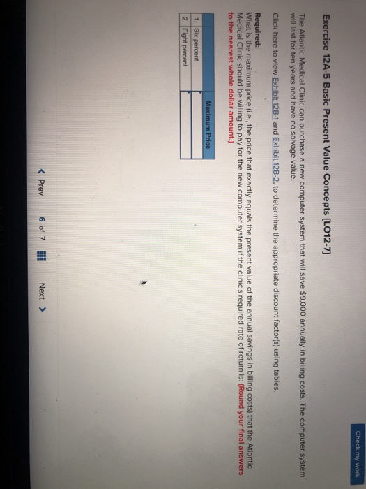 Solved Check my work Exercise 12A-5 Basic Present Value | Chegg.com