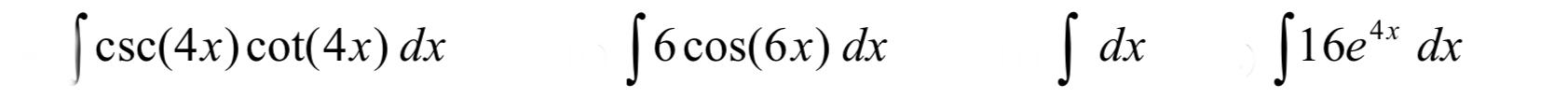 Solved ∫csc(4x)cot(4x)dx∫6cos(6x)dx∫dx∫16e4xdx | Chegg.com