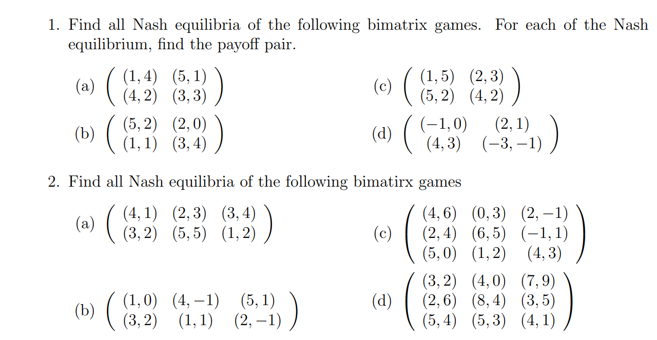 1. Find all Nash equilibria of the following bimatrix | Chegg.com