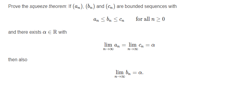 Solved Prove the squeeze theorem: If (an), (bn) and (cn) are | Chegg.com