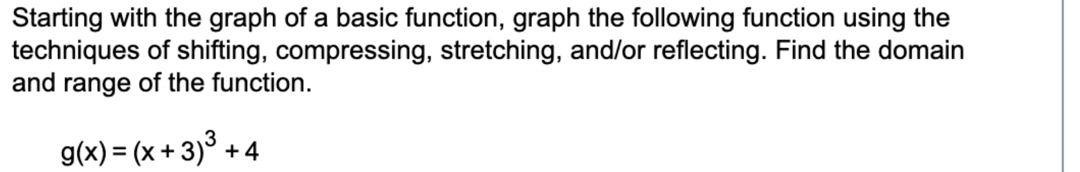 Solved Starting with the graph of a basic function, graph | Chegg.com