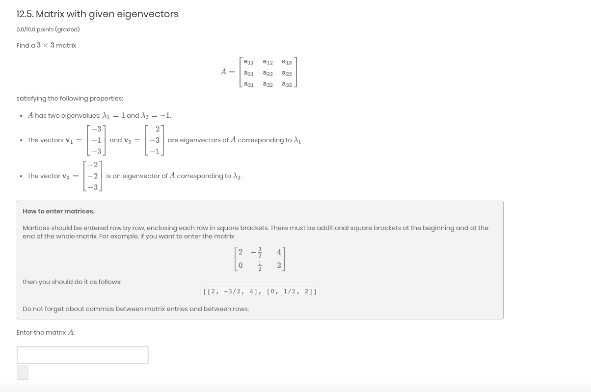 Solved 12.5. Matrix with given eigenvectors 0.0/10.0 points | Chegg.com