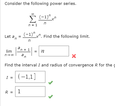 Solved Consider the following power series. (-1)"xn n n = 1 | Chegg.com