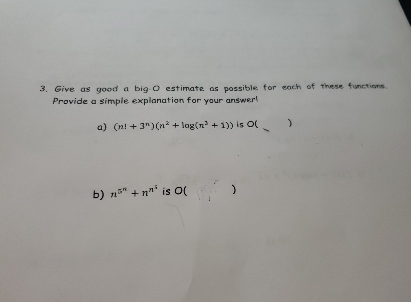 Solved 3. Give as good a big-O estimate as possible for each | Chegg.com