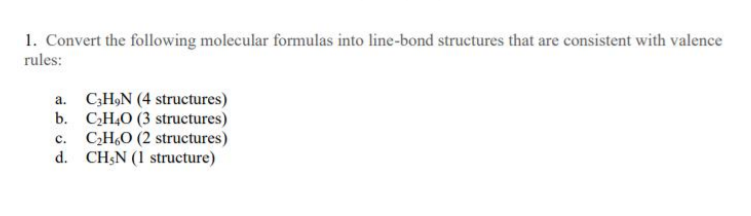 Solved 1. Convert the following molecular formulas into | Chegg.com