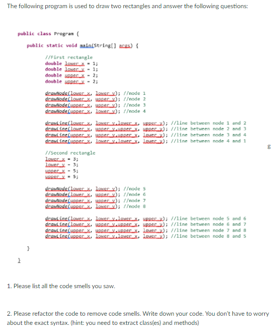 Solved The following program is used to draw two rectangles | Chegg.com