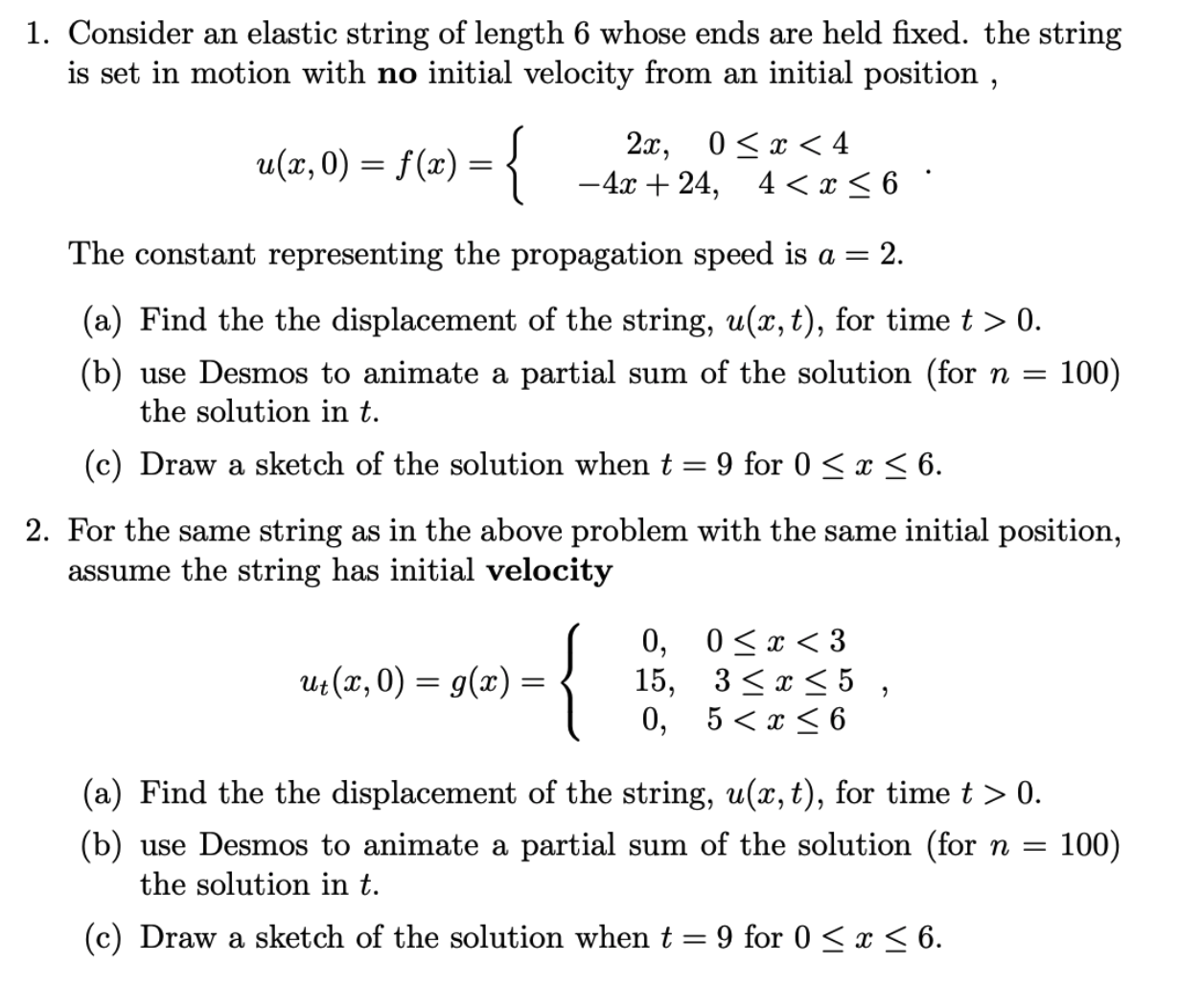 Solved Consider an elastic string of length 6 ﻿whose ends | Chegg.com