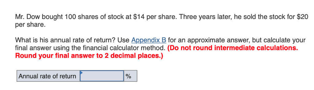 Solved Mr. Dow bought 100 shares of stock at $14 per share. | Chegg.com