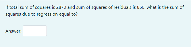 Solved If total sum of squares is 2870 and sum of squares of | Chegg.com