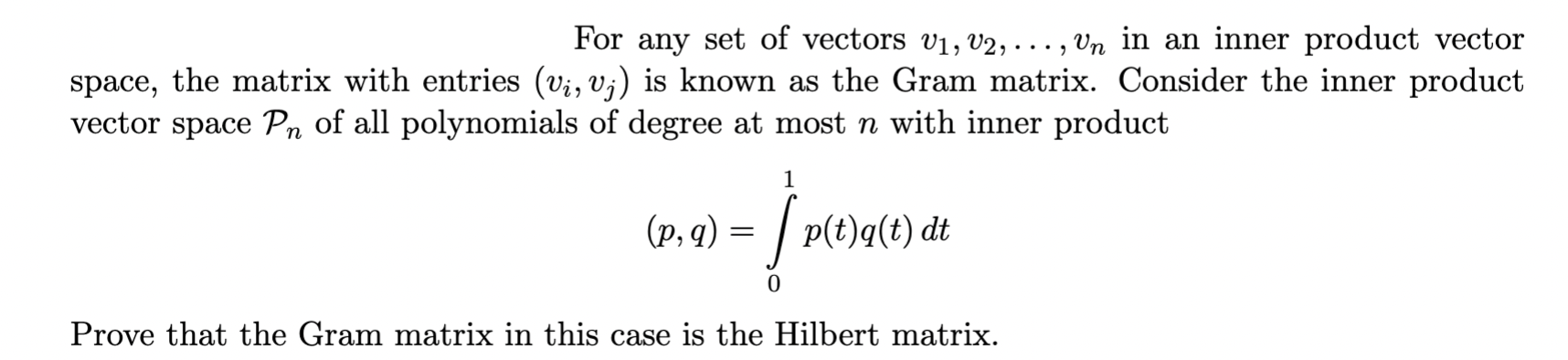 Solved For any set of vectors v1, v2, . . . , vn in an inner | Chegg.com