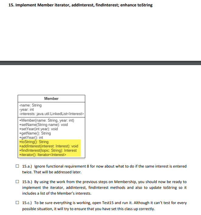 Solved 15. Implement Member iterator, addinterest, | Chegg.com