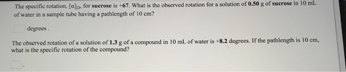 Solved of sucrose in 10 mL The specific rotation, [alp for | Chegg.com