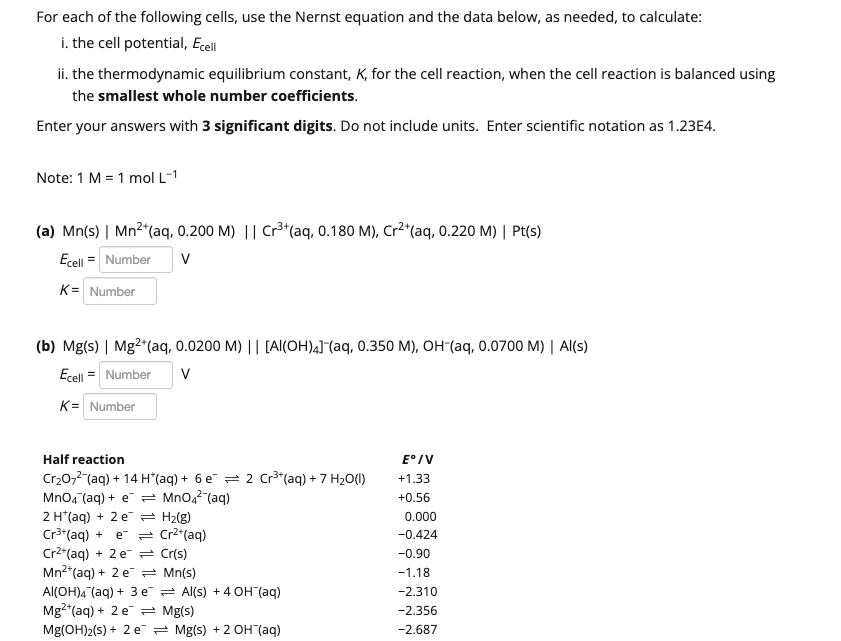 Solved For each of the following cells, use the Nernst | Chegg.com