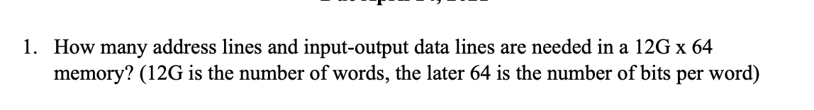 Solved 1. How many address lines and input-output data lines | Chegg.com