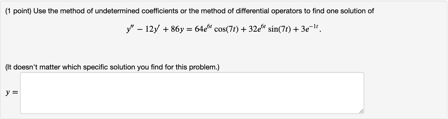 Solved (1 point) Use the method of undetermined coefficients | Chegg.com