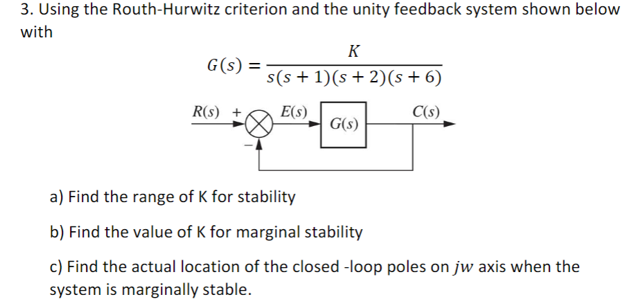 3. Using the Routh-Hurwitz criterion and the unity | Chegg.com