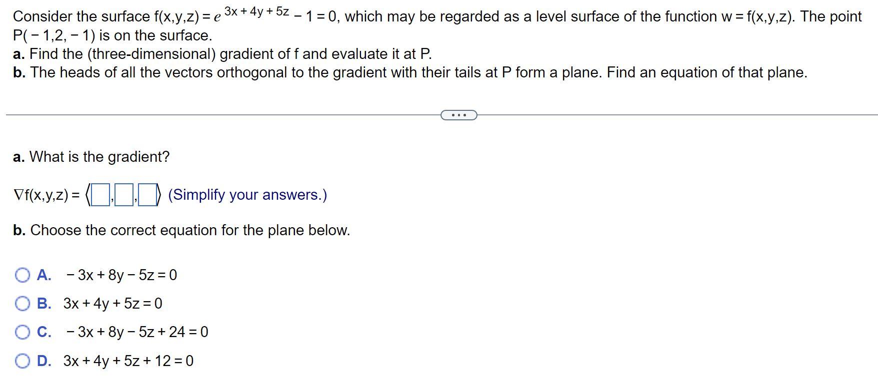 Solved Consider the surface f(x,y,z)=e3x+4y+5z−1=0, which | Chegg.com