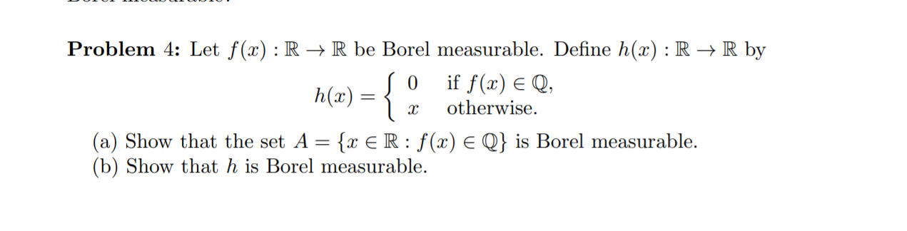 Solved 0 Problem 4: Let f(x): R → R be Borel measurable. | Chegg.com