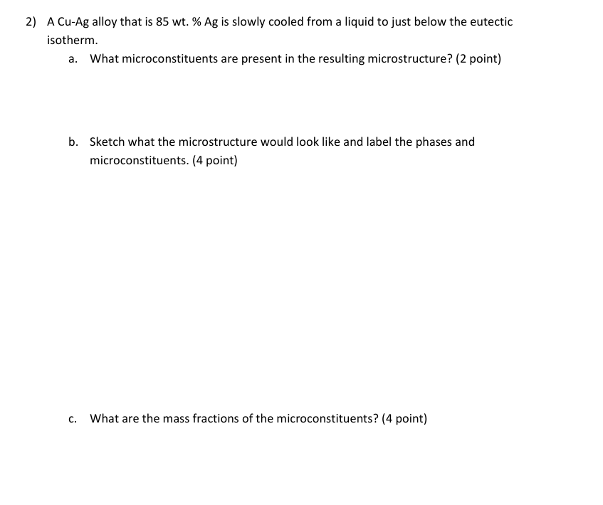 Solved 2) \( \mathrm{A} \mathrm{Cu}-\mathrm{Ag} \) ﻿alloy | Chegg.com