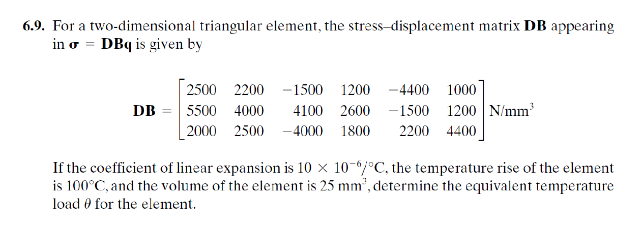 Solved 6.9. For a two-dimensional triangular element, the | Chegg.com