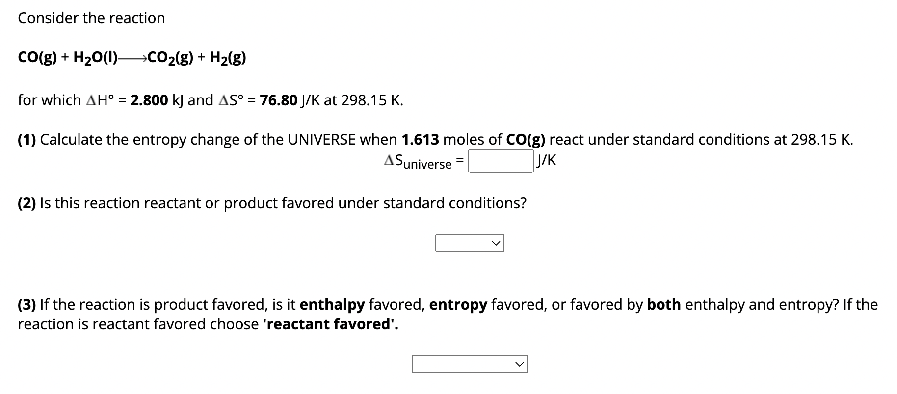 Solved Consider the reaction CO(g)+H2O(I) CO2( g)+H2( g) for | Chegg.com