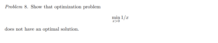 Solved Problem 8. ﻿Show that optimization | Chegg.com