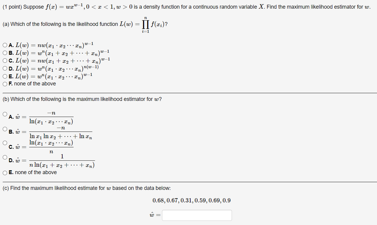 Solved (1 point) Suppose f(x)=wxw−1,00 is a density function | Chegg.com