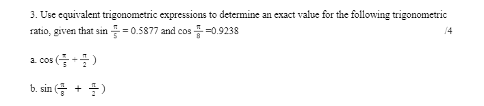 Solved 14 3. Use equivalent trigonometric expressions to | Chegg.com