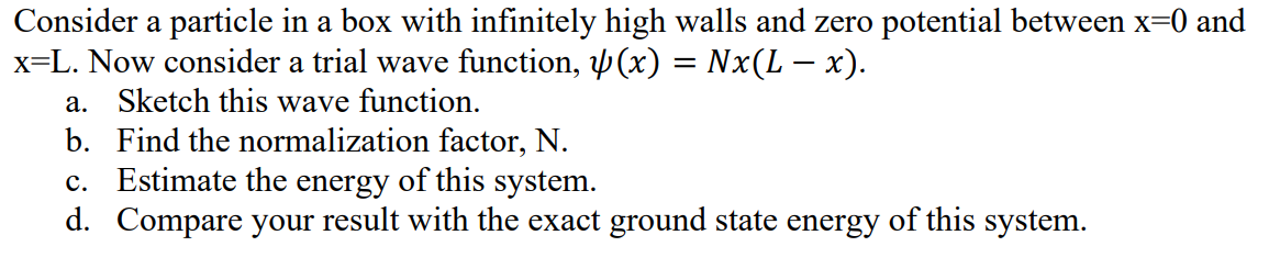 Solved Consider a particle in a box with infinitely high | Chegg.com