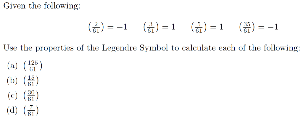 Solved Given the following: 3 35 Use the properties of the | Chegg.com
