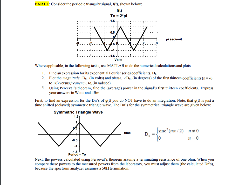 PART 1: Consider the periodic triangular signal, | Chegg.com