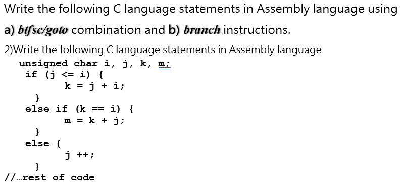 Solved Write the following C language statements in Assembly | Chegg.com