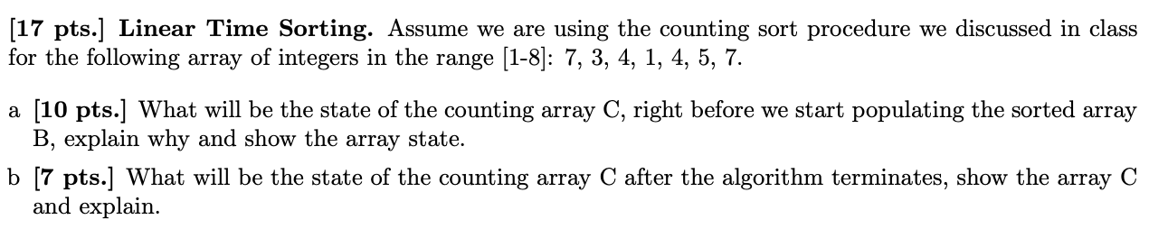 Solved [17 Pts ] Linear Time Sorting Assume We Are Using