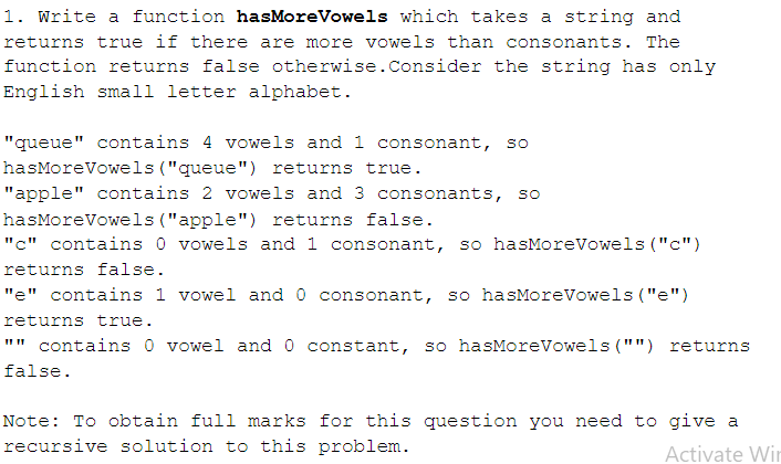 Solved 1. Write a function hasMoreVowels which takes a | Chegg.com