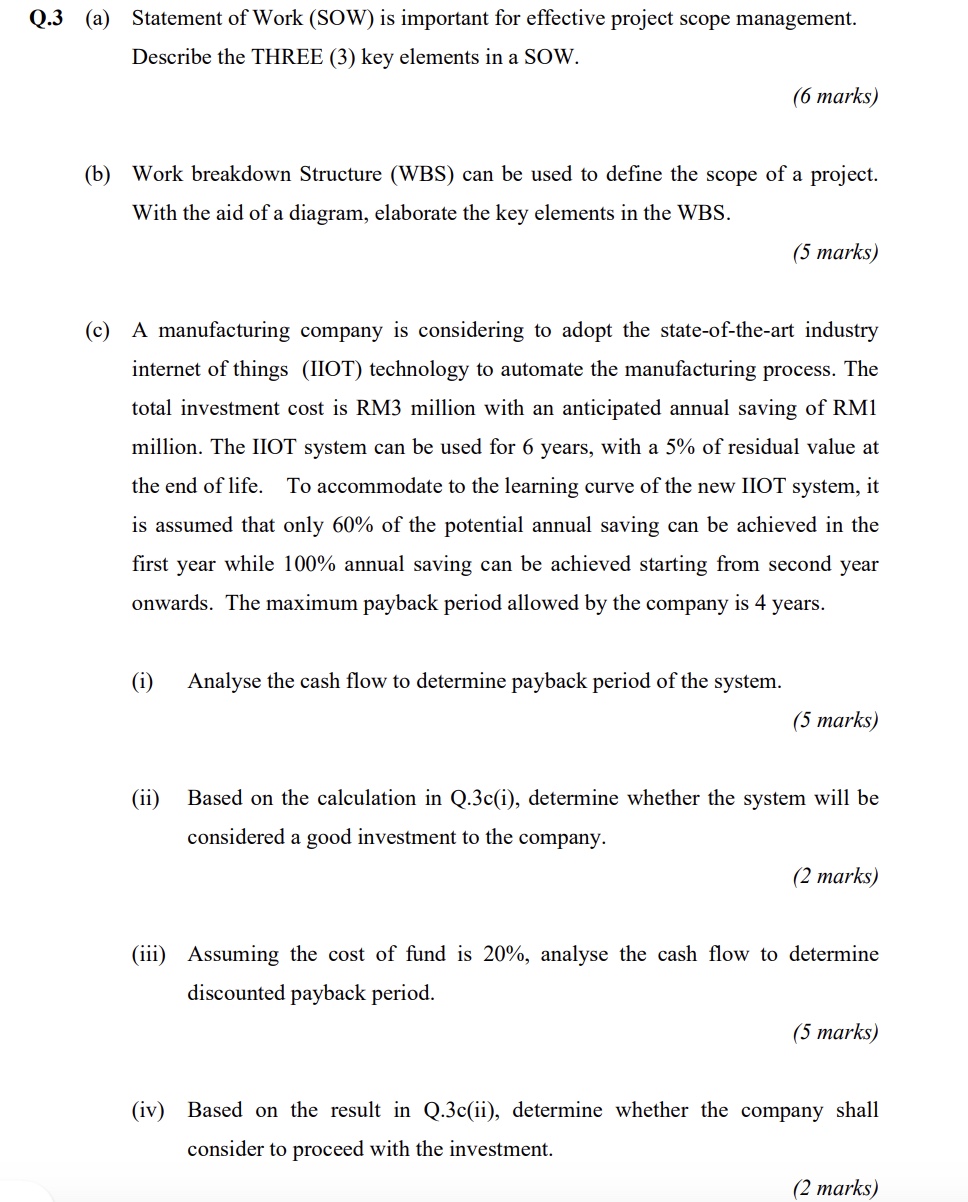 Solved Q. 3 (a) ﻿Statement of Work (SOW) ﻿is important for | Chegg.com
