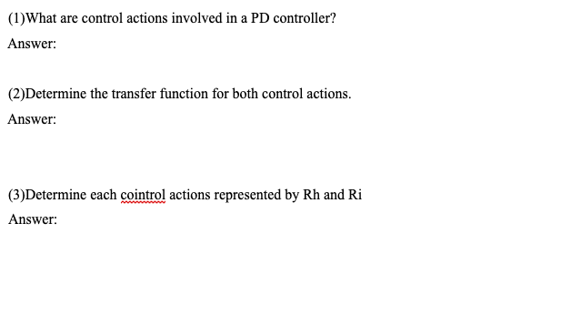 Solved (1)What are control actions involved in a PD | Chegg.com