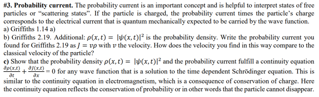 Solved #3. Probability current. The probability current is | Chegg.com
