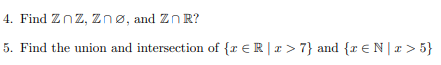 Solved Find Z∩Z,Z∩O?, ﻿and Z∩R ?Find the union and | Chegg.com