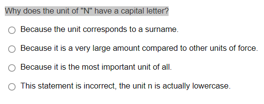 Solved Why does the unit of "N" have a capital letter? | Chegg.com