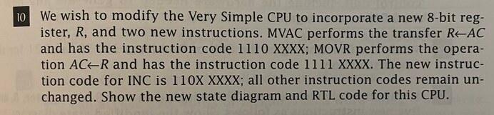 Solved 10 We wish to modify the Very Simple CPU to | Chegg.com