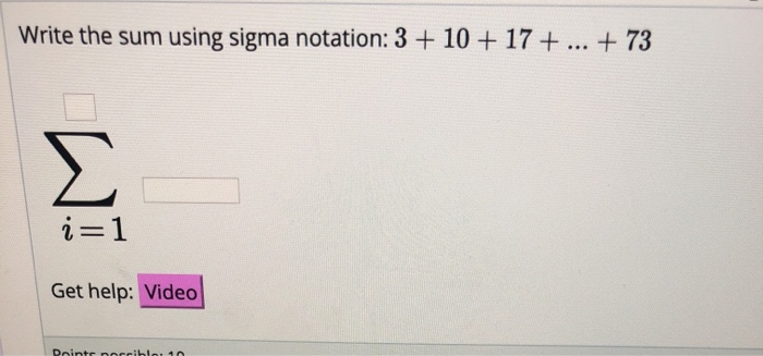 Solved Write the sum using sigma notation: 3 +10 +17 +... | Chegg.com