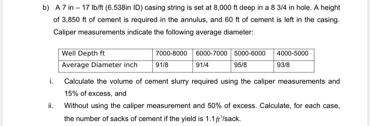 Solved b) A 7 in - 17 lb/ft (6.538in ID) casing string is | Chegg.com