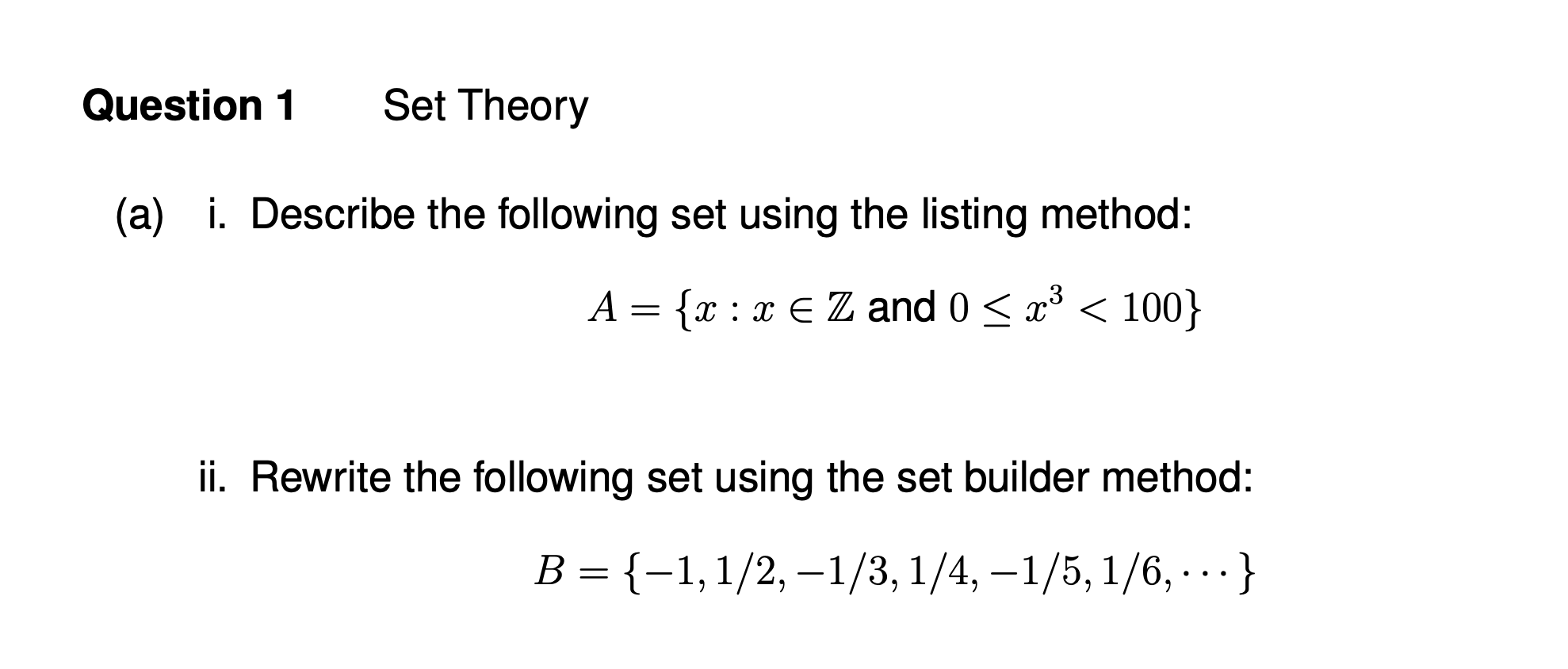 Solved Question 1 Set Theory (a) i. Describe the following | Chegg.com